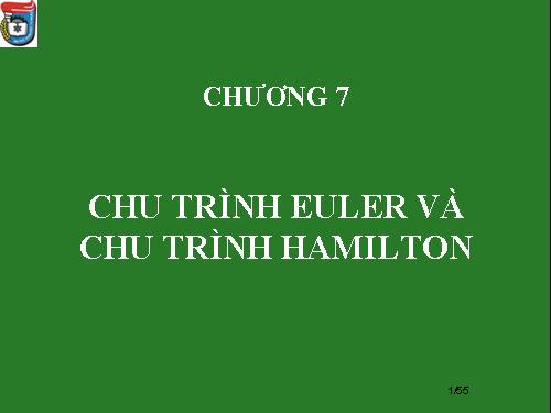 CHU TRÌNH EULER VÀ CHU TRÌNH HAMILTON - Bài giảng khác - Nguyễn Việt ...
