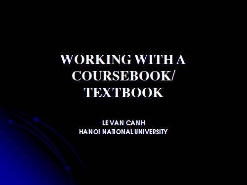 WORKING WITH A COURSEBOOK - Tiếng Anh 9 (Sách cũ) - Lò Thị Thanh Huyền ...