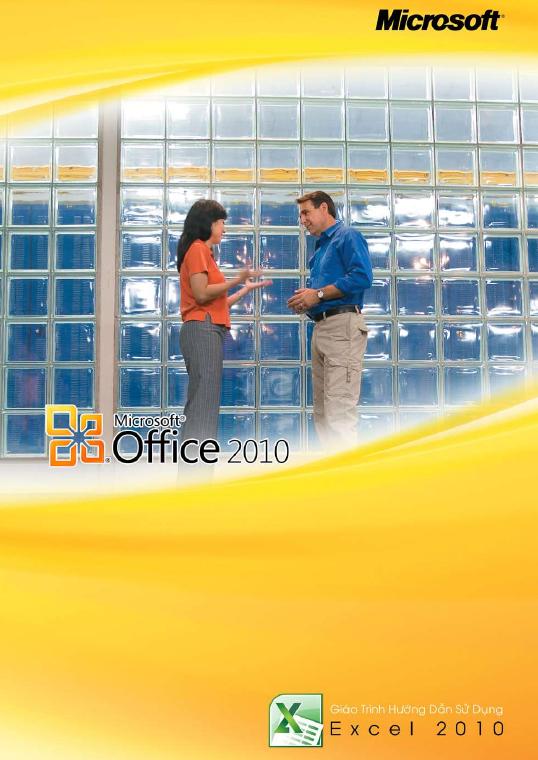 Hướng dẫn sử dụng Excel 2010 đầy đủ dễ hiểu - OFFICE 2010 - Nguyễn Đức ...