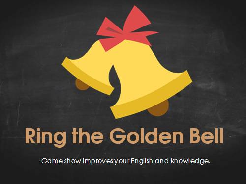 Ring the Golden Bell (English and Knowledge) - Bài giảng khác - Đặng ...