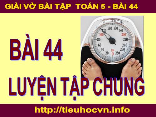 Luyện tập chung Trang 47 - Toán - Tiểu Học - Teaching English for Kids ...