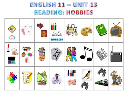Unit 13. Hobbies - Tiếng Anh 11 (Sách cũ) - Thẩm Tâm Vy - Thư viện Bài giảng điện tử