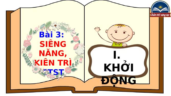 CTST - Bài 3. Siêng năng, kiên trì - GDCD 6 - Trần Trung Tính - Thư ...