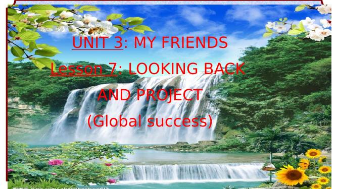 Unit 3. My friends. Lesson 7. Looking back & project - Tiếng Anh 6 ...