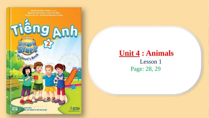 Unit 4. Animals. lesson 1 - i-Learn Smart Start 2 - Cao Văn Duyến - Thư ...