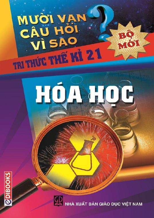 10-van-cau-hoi-vi-sao-hoa-hoc - Sách tham khảo dùng chung - Lê Thị Minh ...