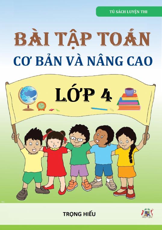 BÀI TOÁN CƠ BNAR VÀ NÂNG CAO LƠP S4 - Sách tham khảo - Lê Thị Tuyết ...