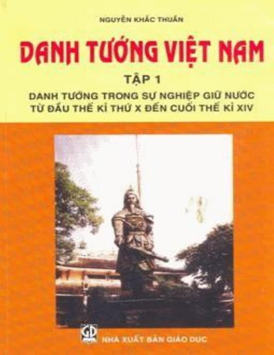 Danh tướng Việt Nam tập 1 - SÁCH LỊCH SỬ - VĂN HÓA - Nguyễn Thị Hoa ...
