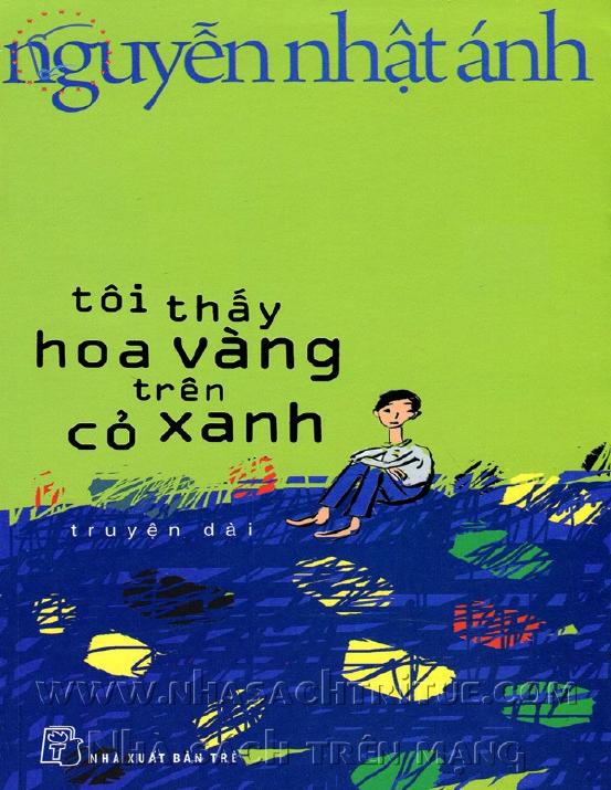 Tôi thấy hoa vàng trên cỏ xanh - SÁCH THAM KHẢO - Vũ Thị Thu Quỳnh ...