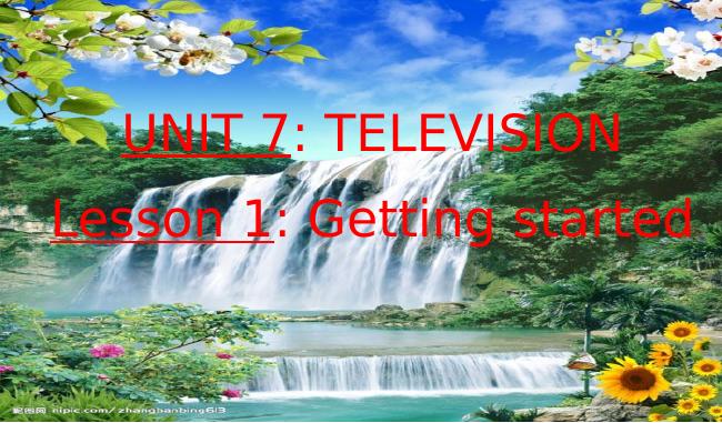 Unit 7. Television. Lesson 1. Getting started - Tiếng Anh 6 - Hoàng Thị Hương Thủy - Thư viện ...