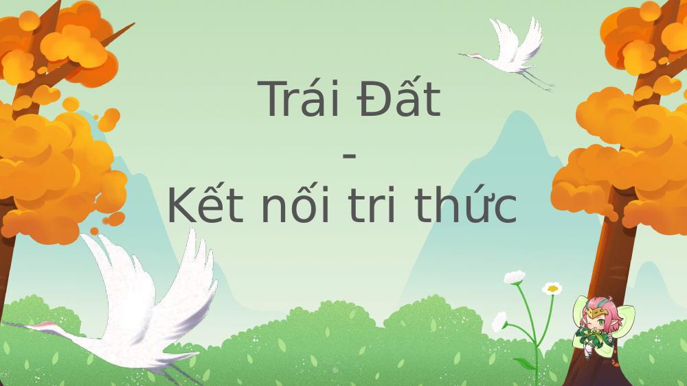 Bài 9: Trái Đất, Ngôi nhà chung - Đọc: Trái Đất (Ra-xun Gam-da-tốp ...