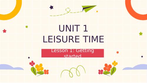 Tiếng Anh 8 (Sách mới). Unit 1. Leisure Activities. Lesson 1. Getting started - Global Success 8 ...