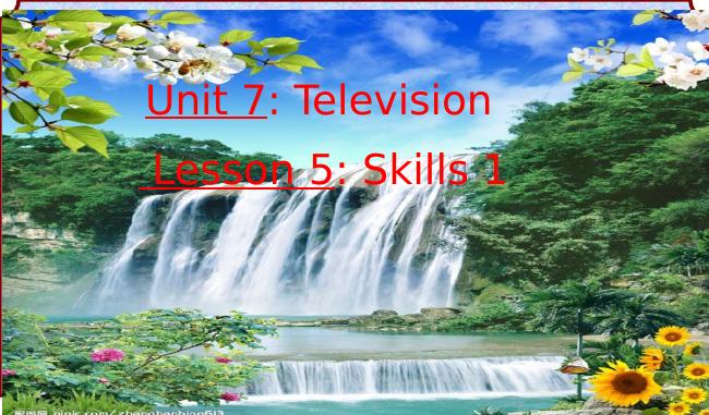 Unit 7. Television. Lesson 5. Skills 1 - Tiếng Anh 6 - Hoàng Thị Hương ...