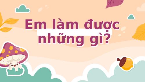 Em làm được những gì? Trang 31 (tập 2). - Toán 2 - Nguyễn Đổ Tường Vân ...