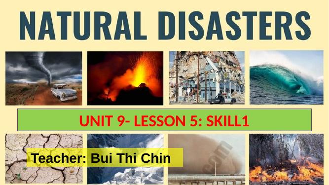 Unit 9. Natural Disasters. Lesson 5. Skills 1 - Tiếng Anh 8 - Trần ...