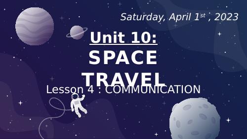 Unit 10. Space travel. Lesson 4. Communication - Tiếng Anh 9 - Sylvia ...