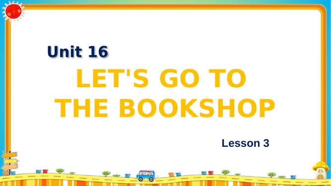 Unit 16. Let's go to the bookshop. lesson 3 - Tiếng Anh 4 (Chính thức ...